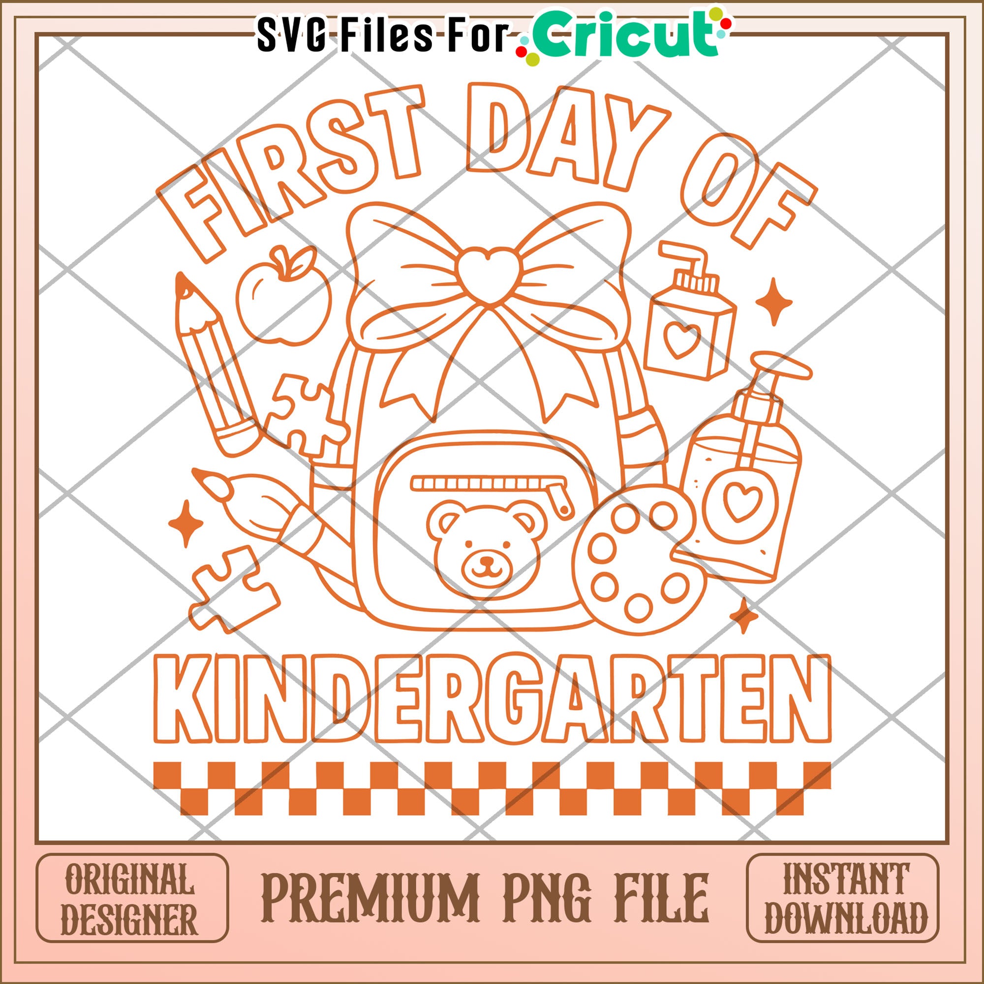 First Day of Kindergarten PNG Backpack Design – svg files for cricut