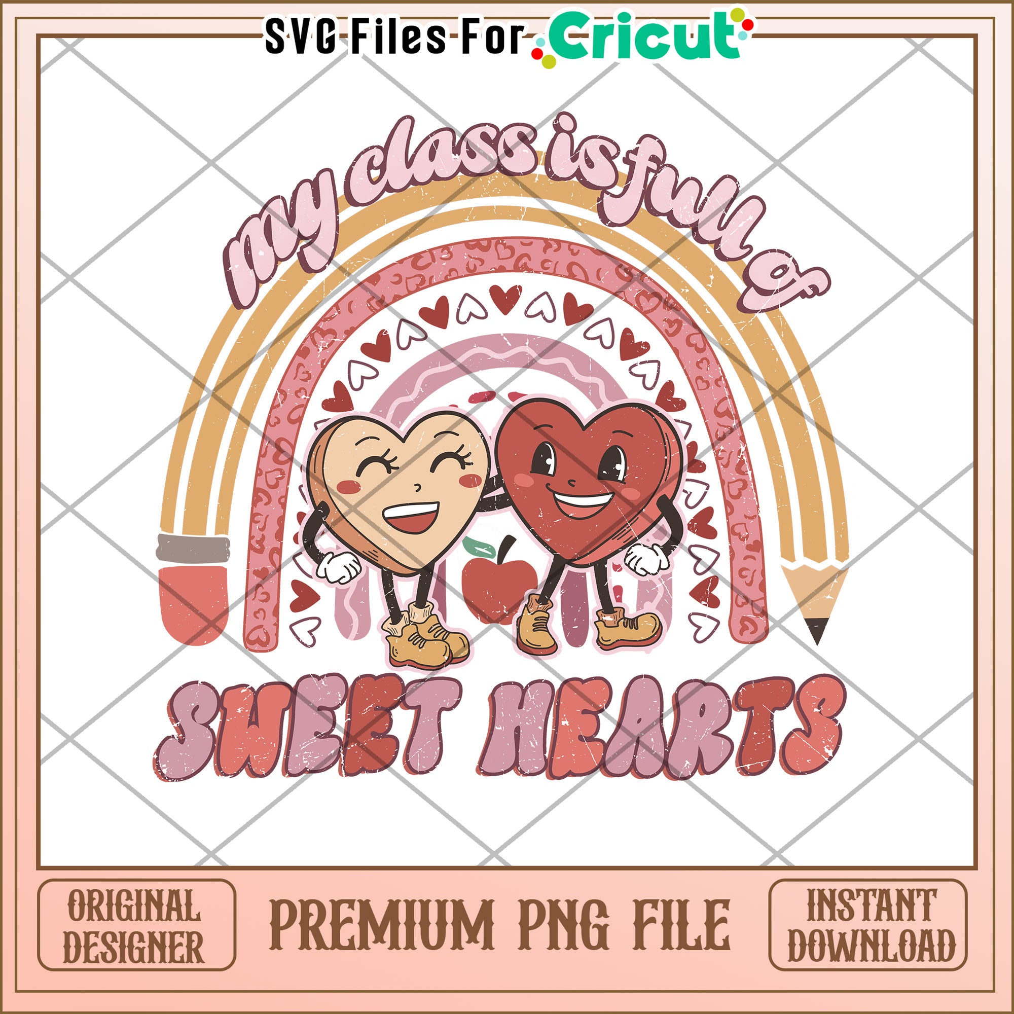 My Class Is Full of Sweet Hearts PNG Design Download – svg files for cricut