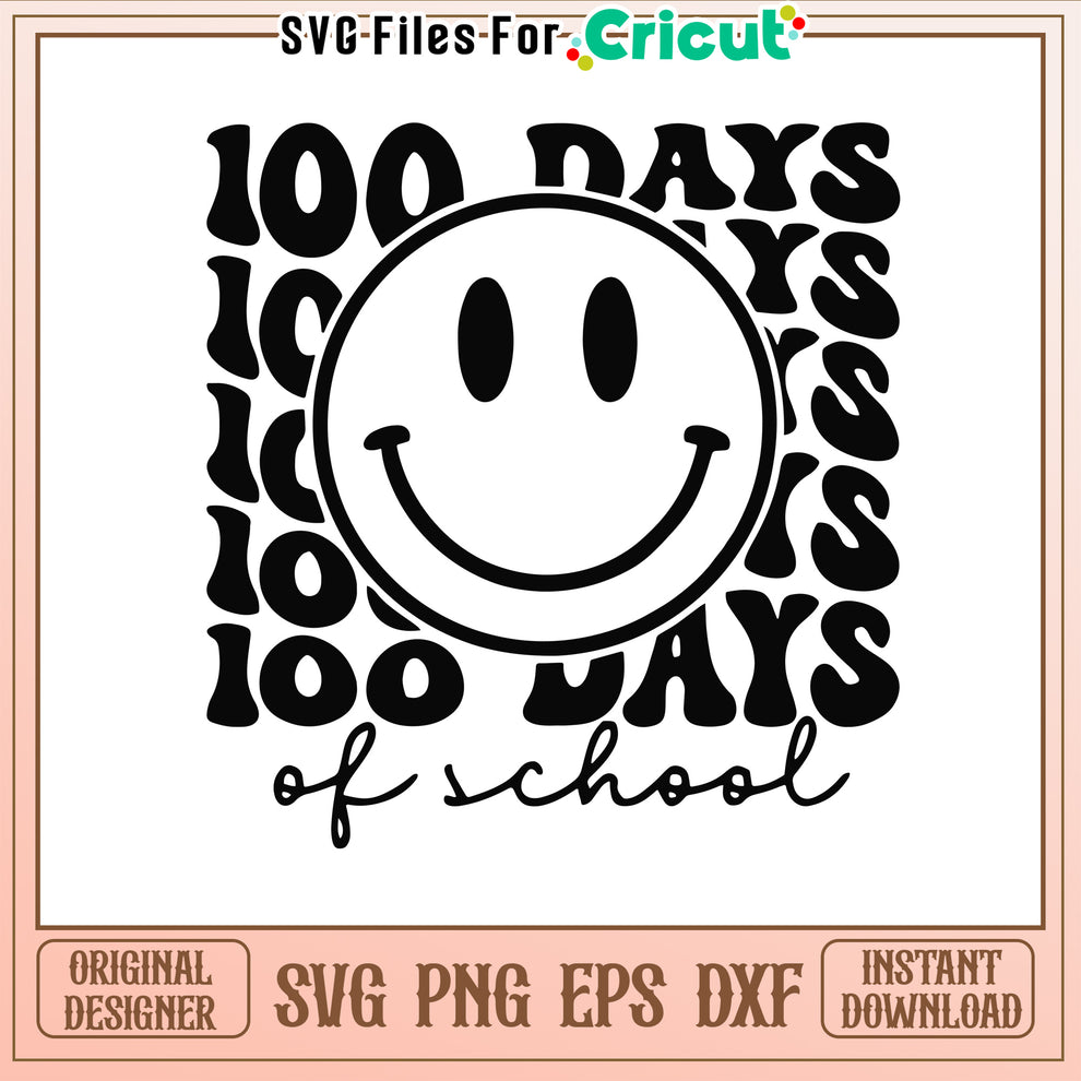 100 days of school smile face svg, happy 100th day of school svg – svg ...