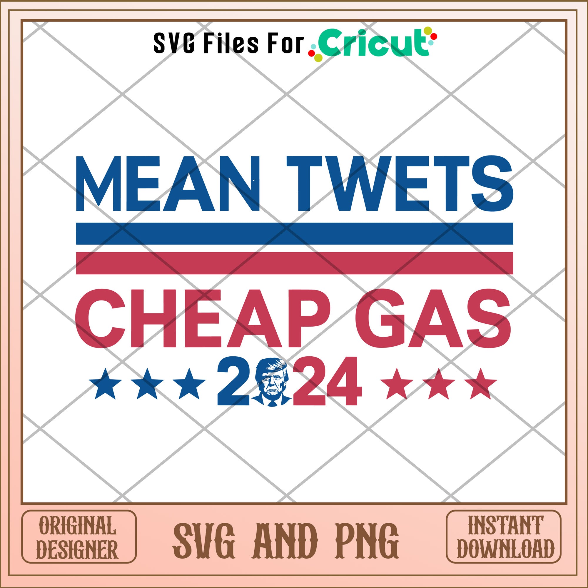 Trump 2024 Mean twets SVG – svg files for cricut