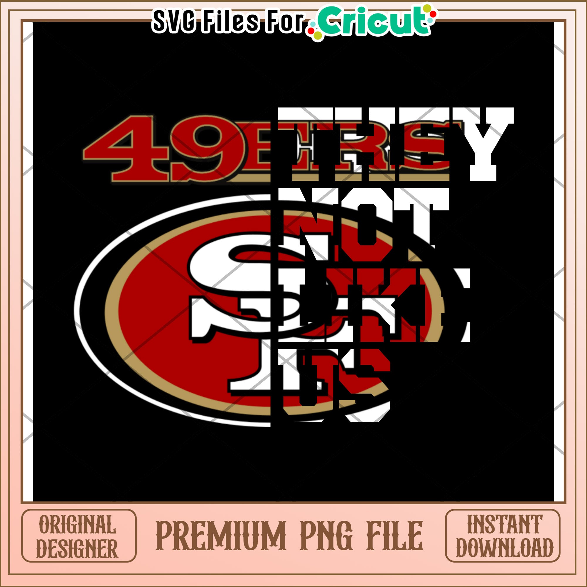 49ers Graphic PNG File for Cricut, Instant Download Design File – svg ...