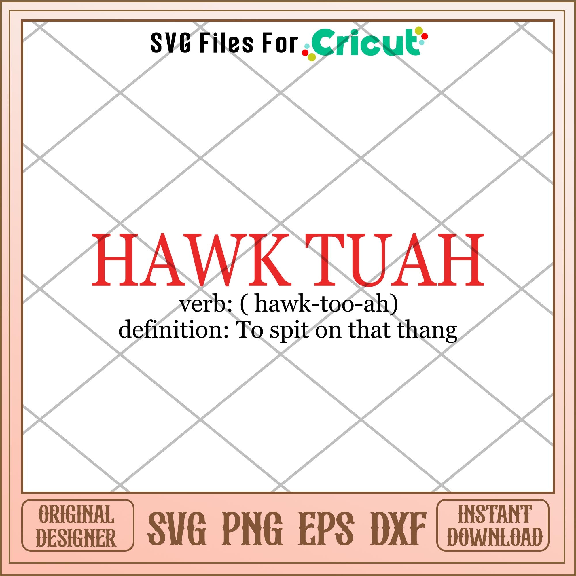 Hawk tuah meaning svg – svg files for cricut