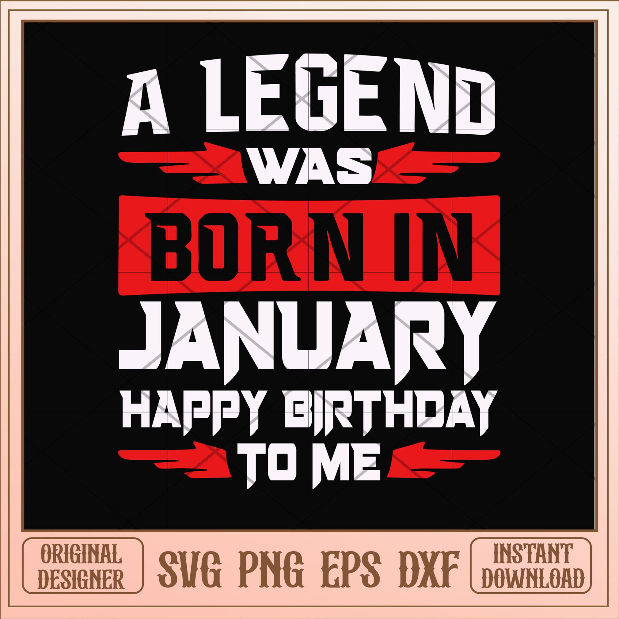A legend was born in January svg, legend svg, birthday svg – svg files ...