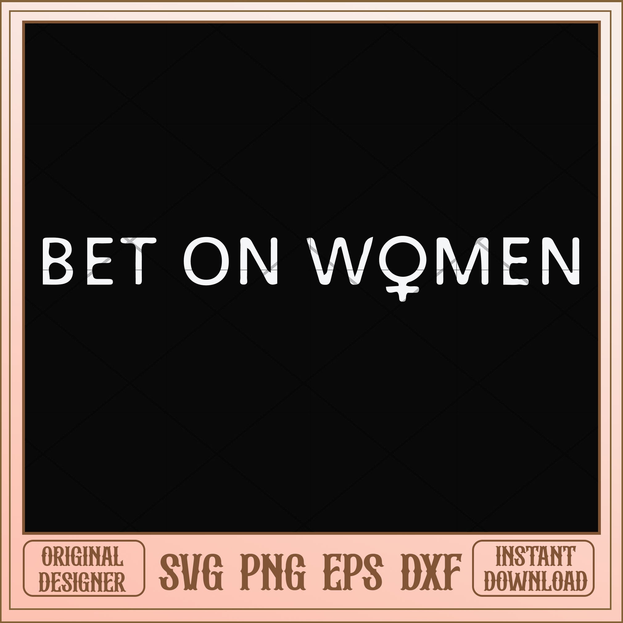 Bet on women logo svg, bet on women svg, funny svg – svg files for cricut