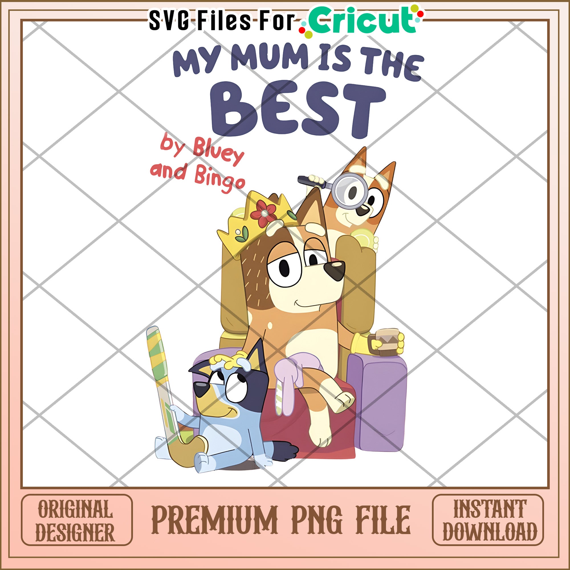 Bluey Bingo Mum Best PNG Design – svg files for cricut