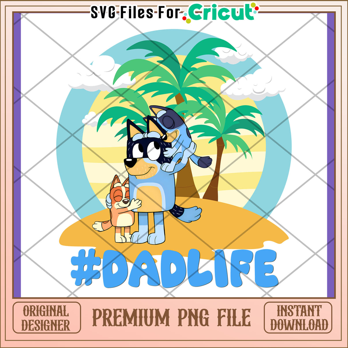 Bluey Dad Life Premium PNG Image – svg files for cricut