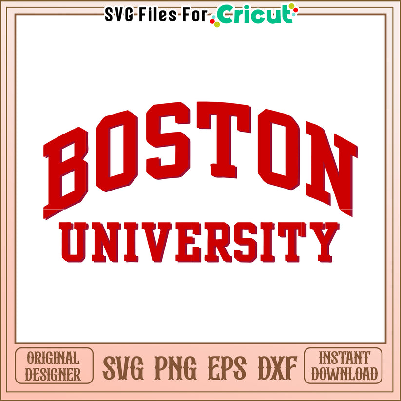 Boston University SVG File for Cricut, Perfect for Custom Designs and ...