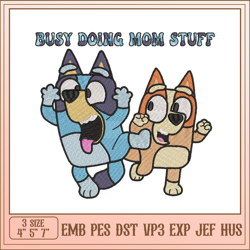 Busy Doing Mom Stuff Fun Embroidery Design for All Machines – svg files ...