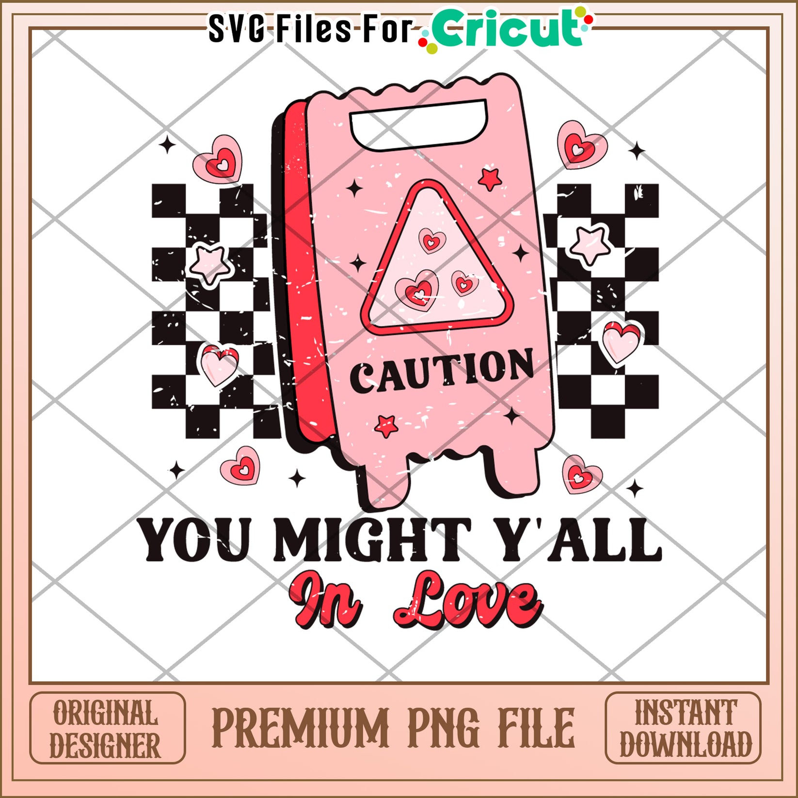 Caution You Might Yall In Love PNG – svg files for cricut