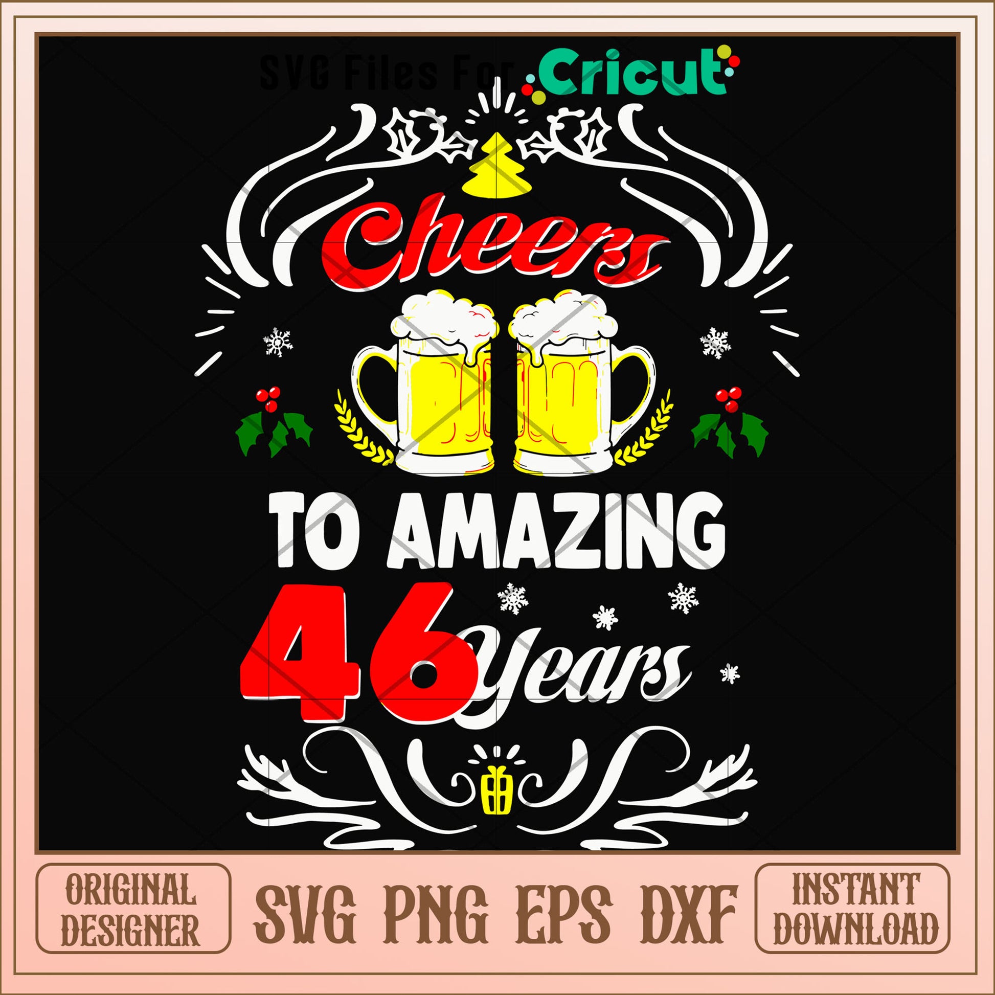 Cheers to amazing 46 years svg, Cheers svg, other svg – svg files for ...