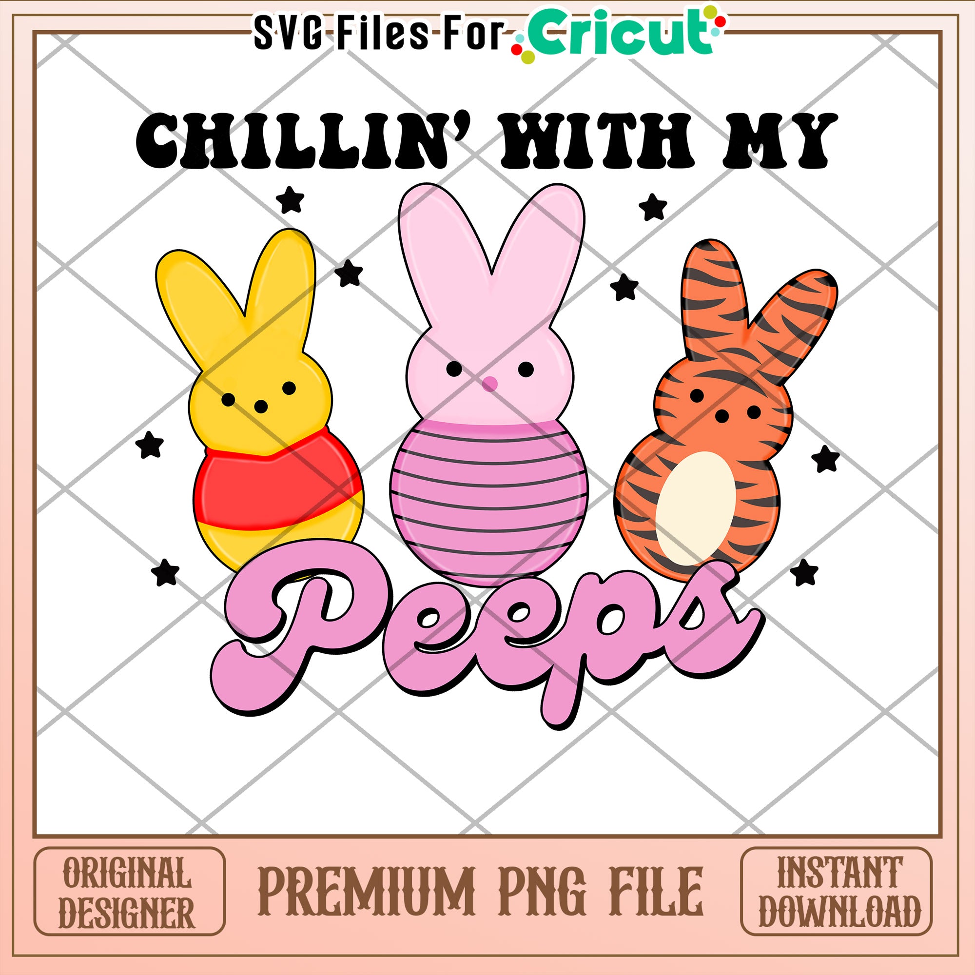 Chillin With My Peeps PNG Design – svg files for cricut