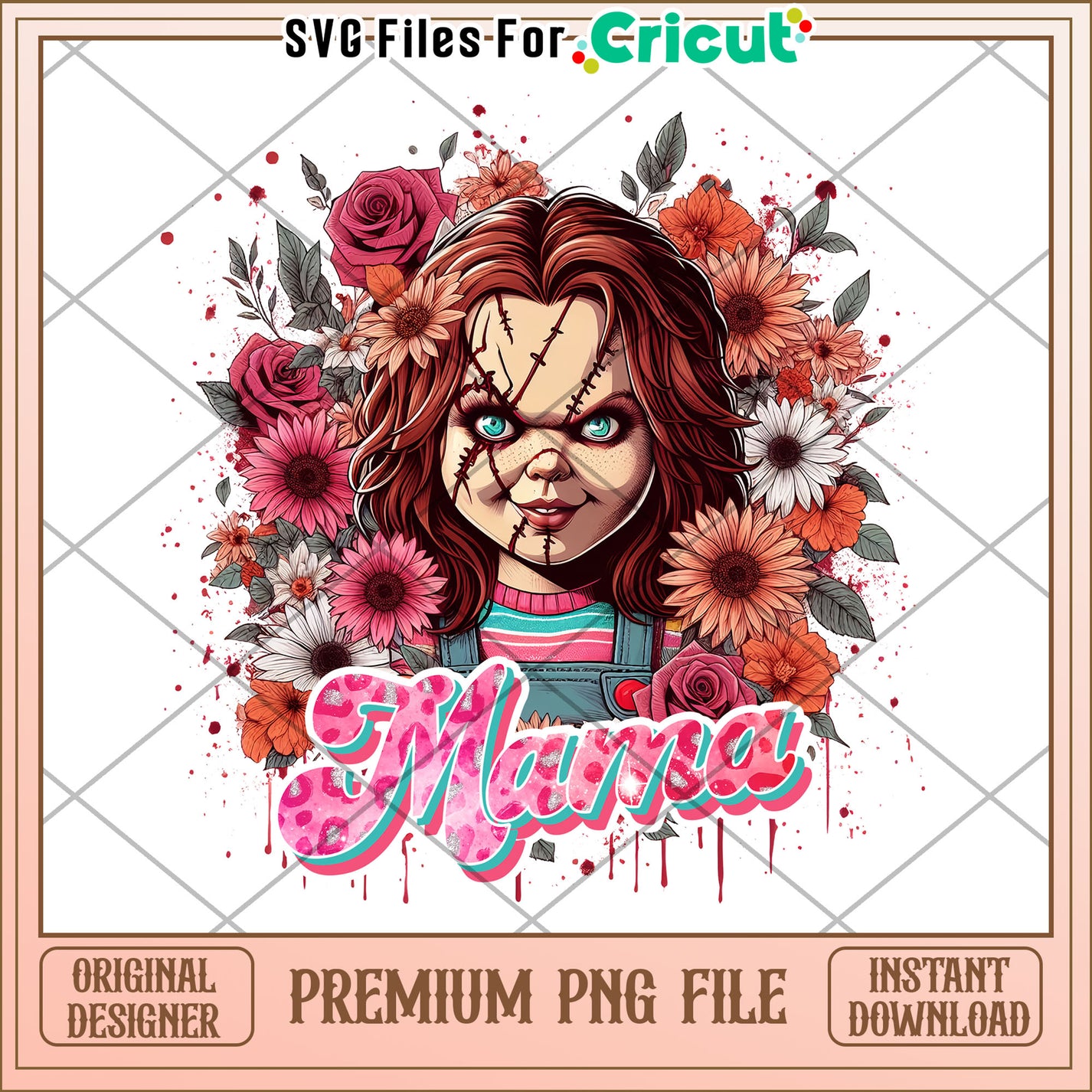 Chucky Mama PNG Floral Sublimation Design – svg files for cricut