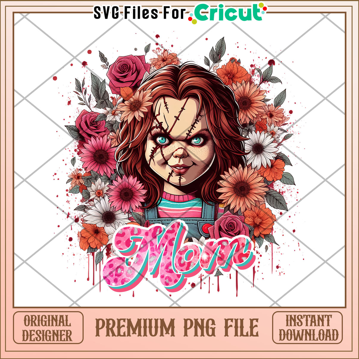 Chucky Mom Floral PNG Sublimation – svg files for cricut