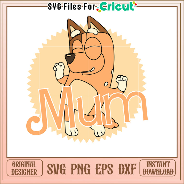 Cute Dog Mum SVG – svg files for cricut