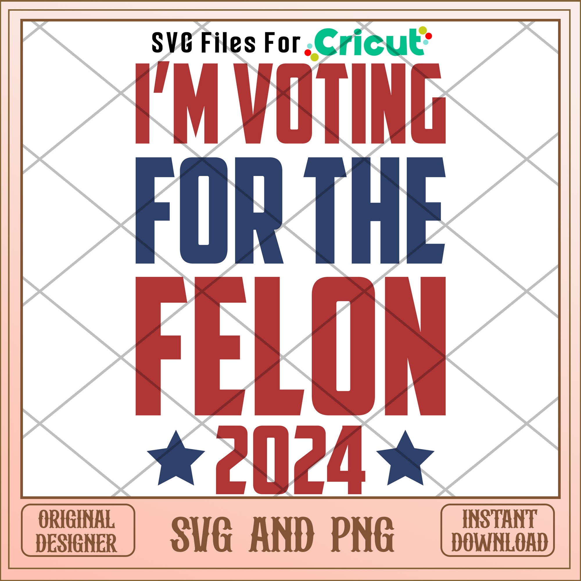Im voting for the felon 2024 SVG – svg files for cricut