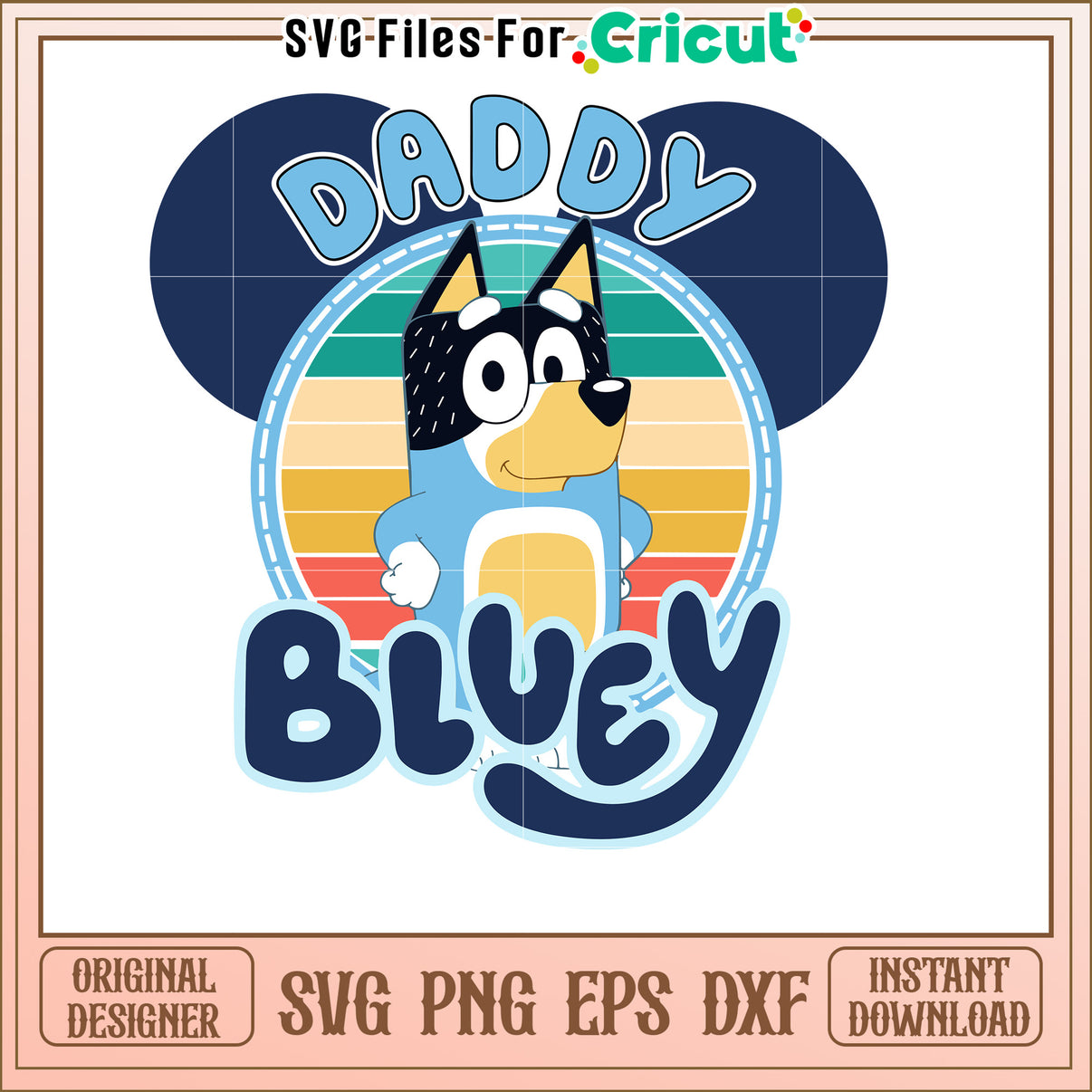Daddy Bluey SVG Retro Design – svg files for cricut