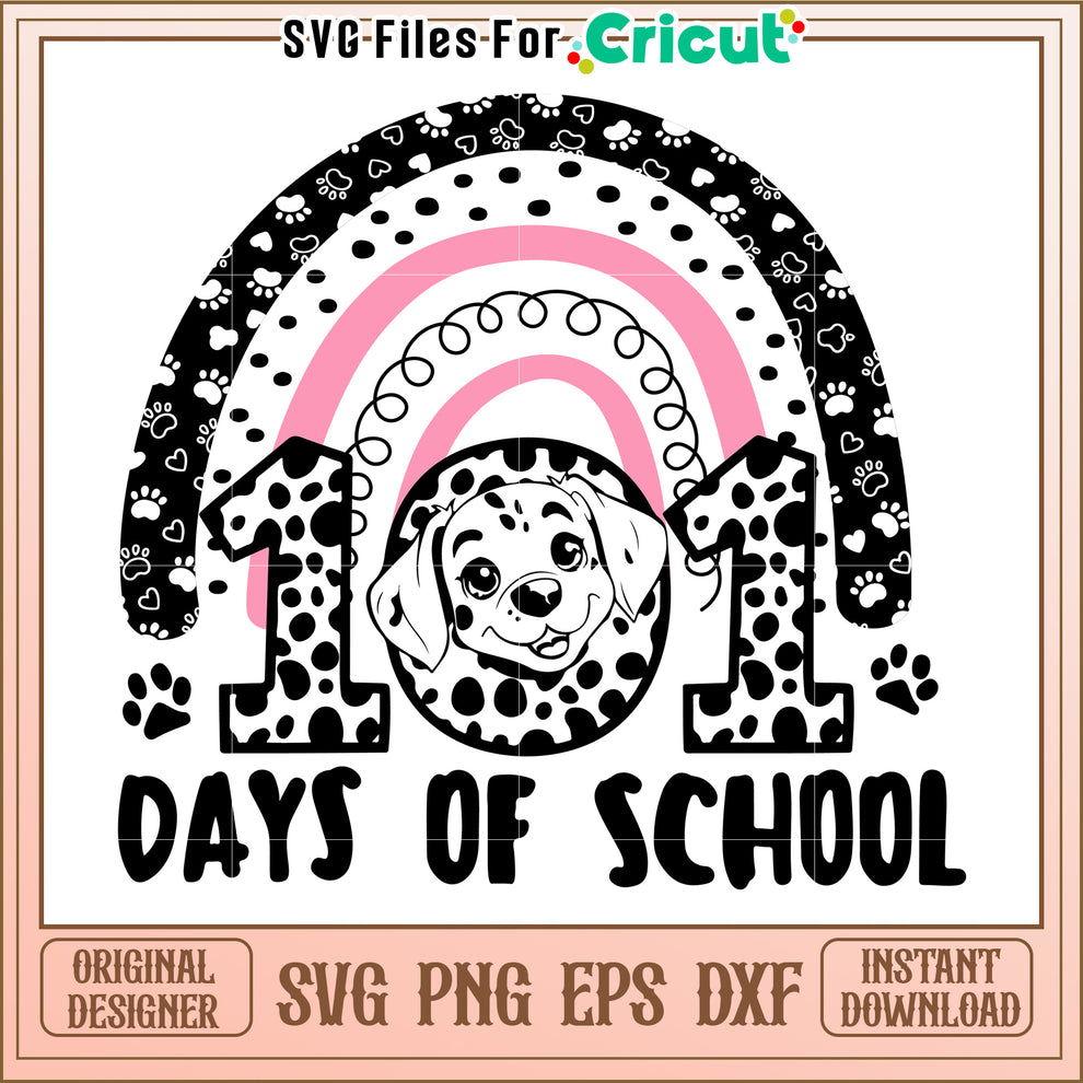 Dalmatian Rainbow 101 Days School SVG – svg files for cricut