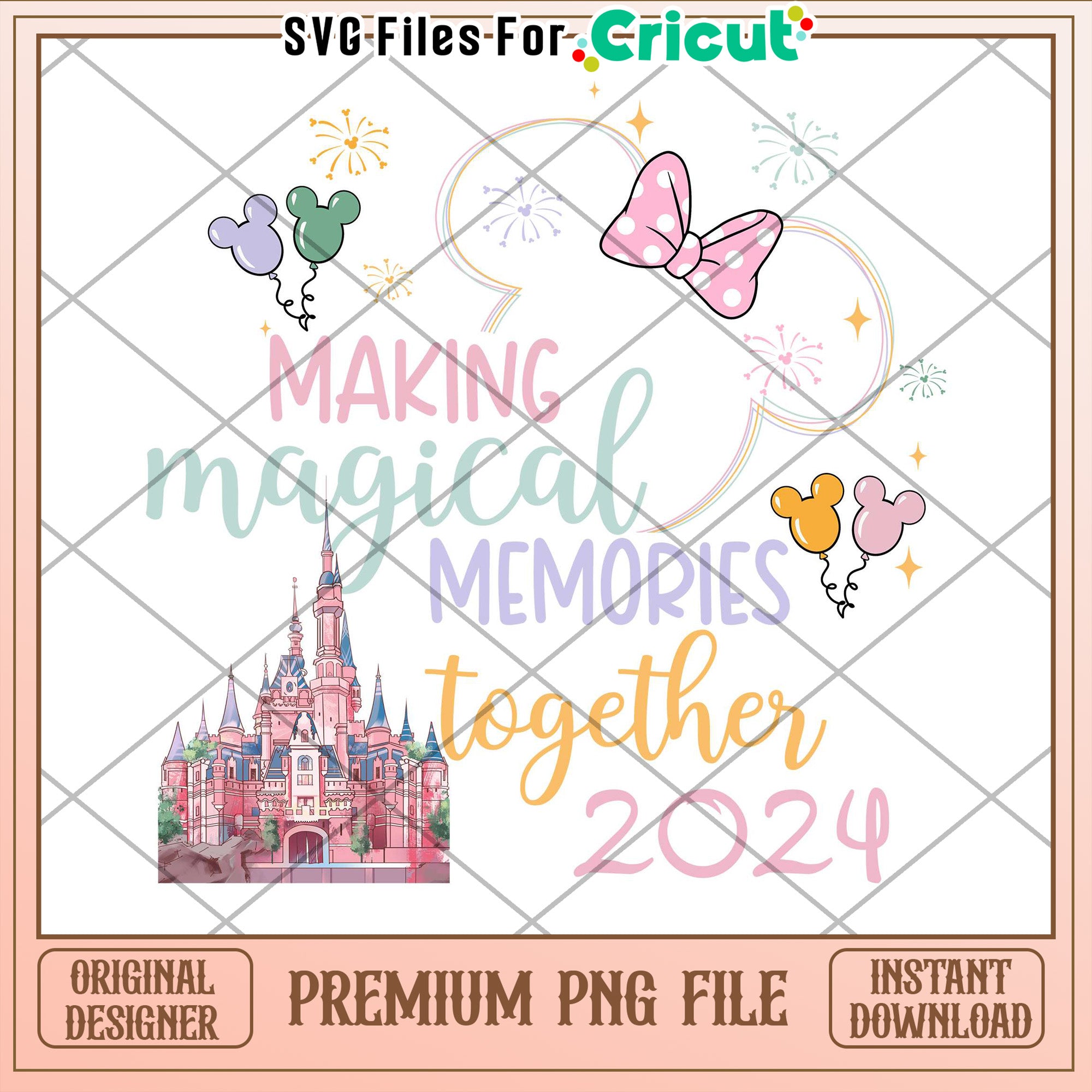 Disneyland Magical Memories 2024 PNG – svg files for cricut
