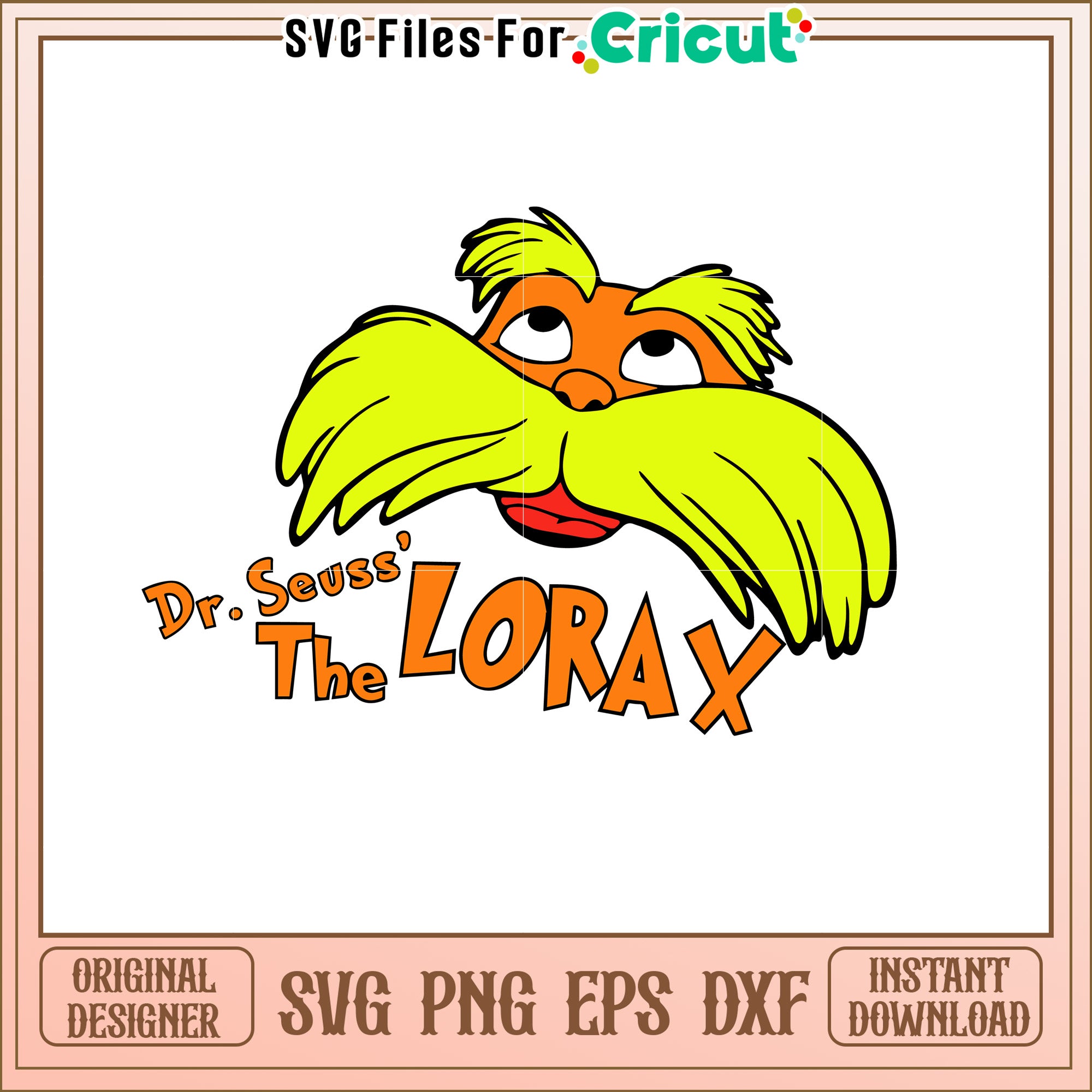 Dr Seuss Lorax SVG Cut File – svg files for cricut