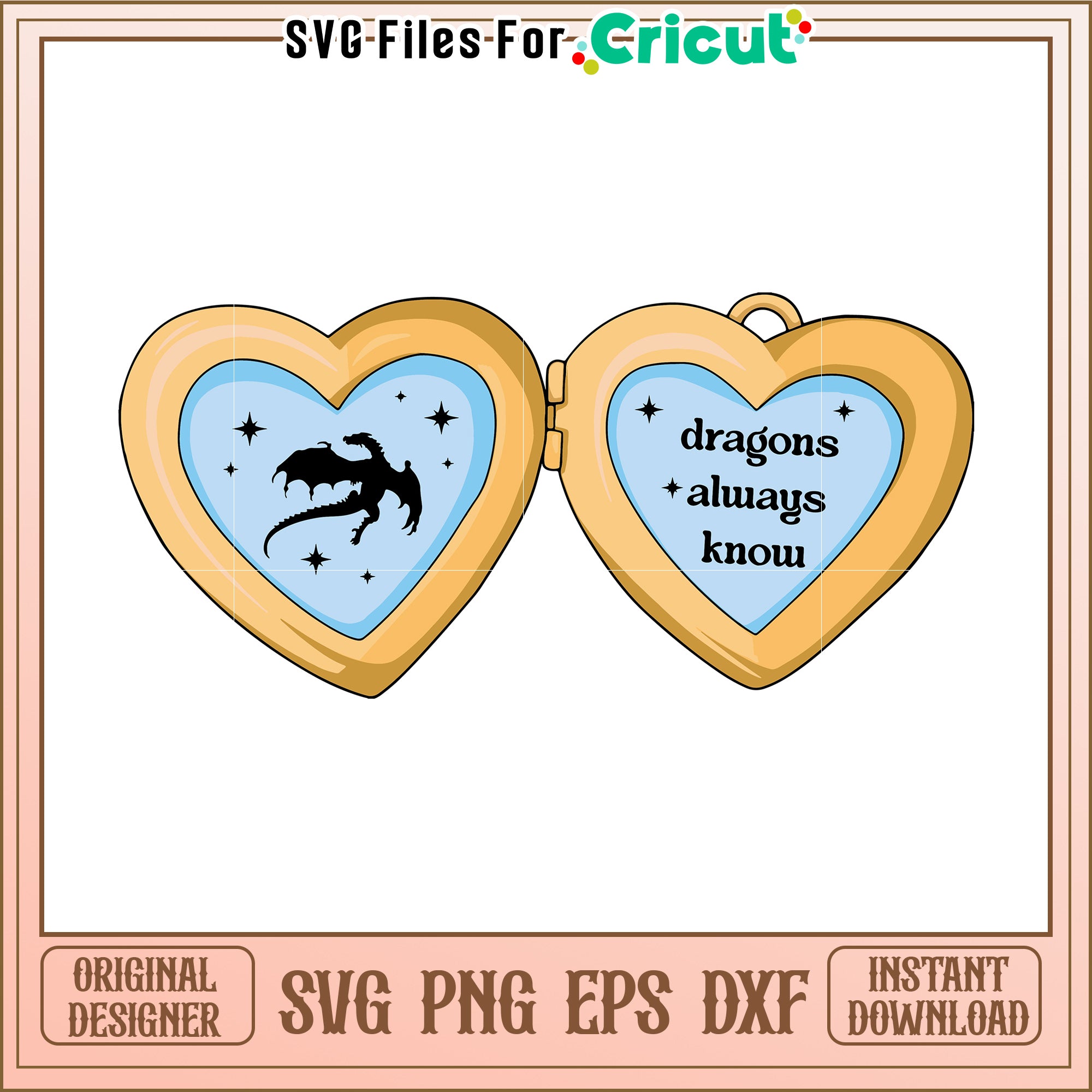 Dragons Always Know Heart Locket SVG Cut File – svg files for cricut