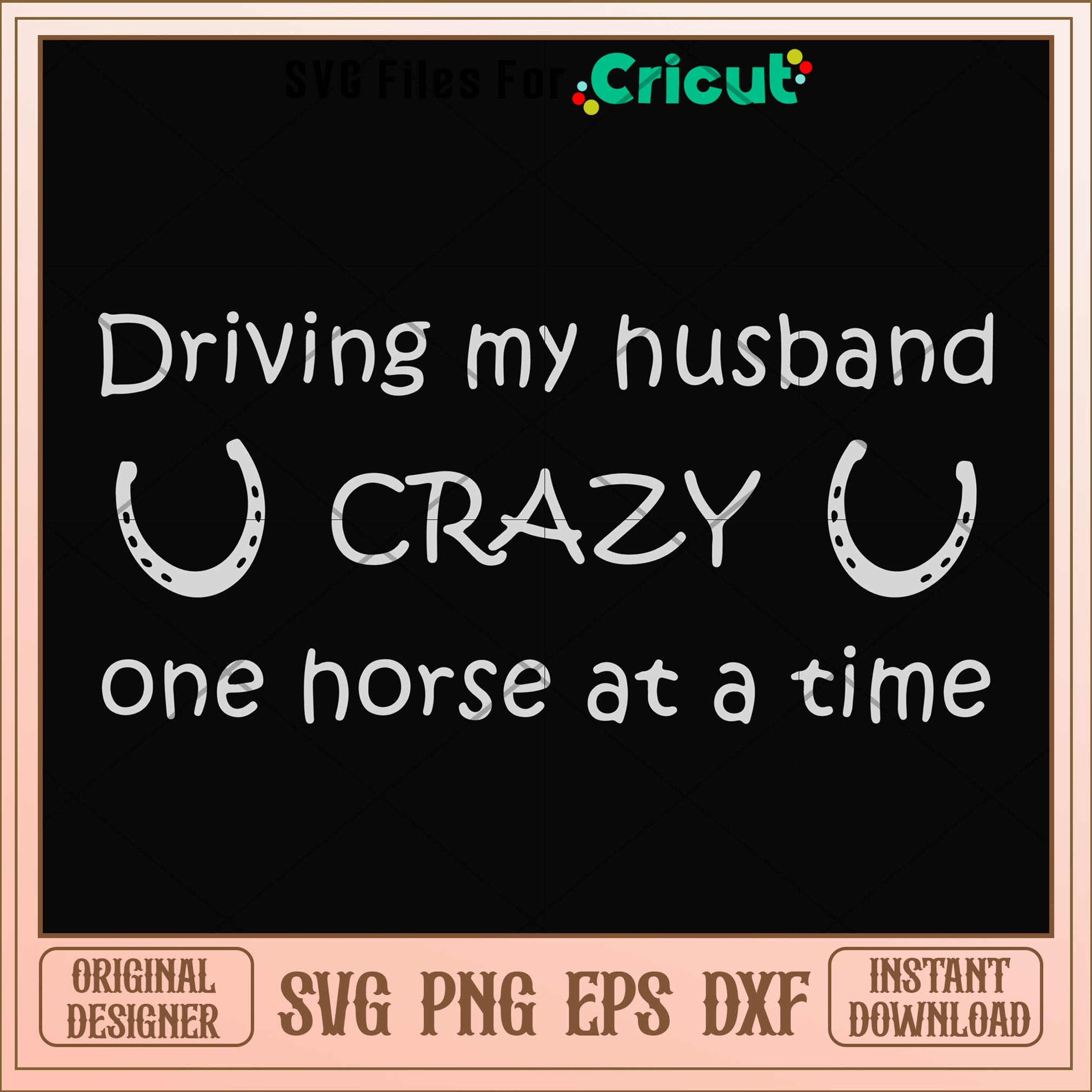 Driving my husband crazy svg, husband svg, other svg – svg files for cricut