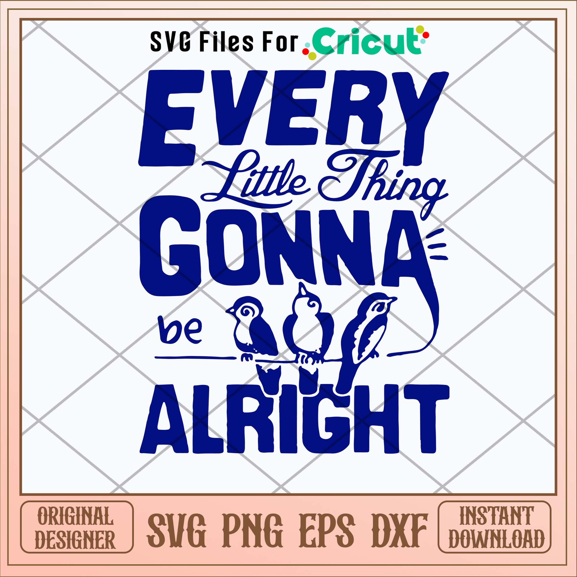 Every Little Thing Gonna Be Alright Svg – svg files for cricut