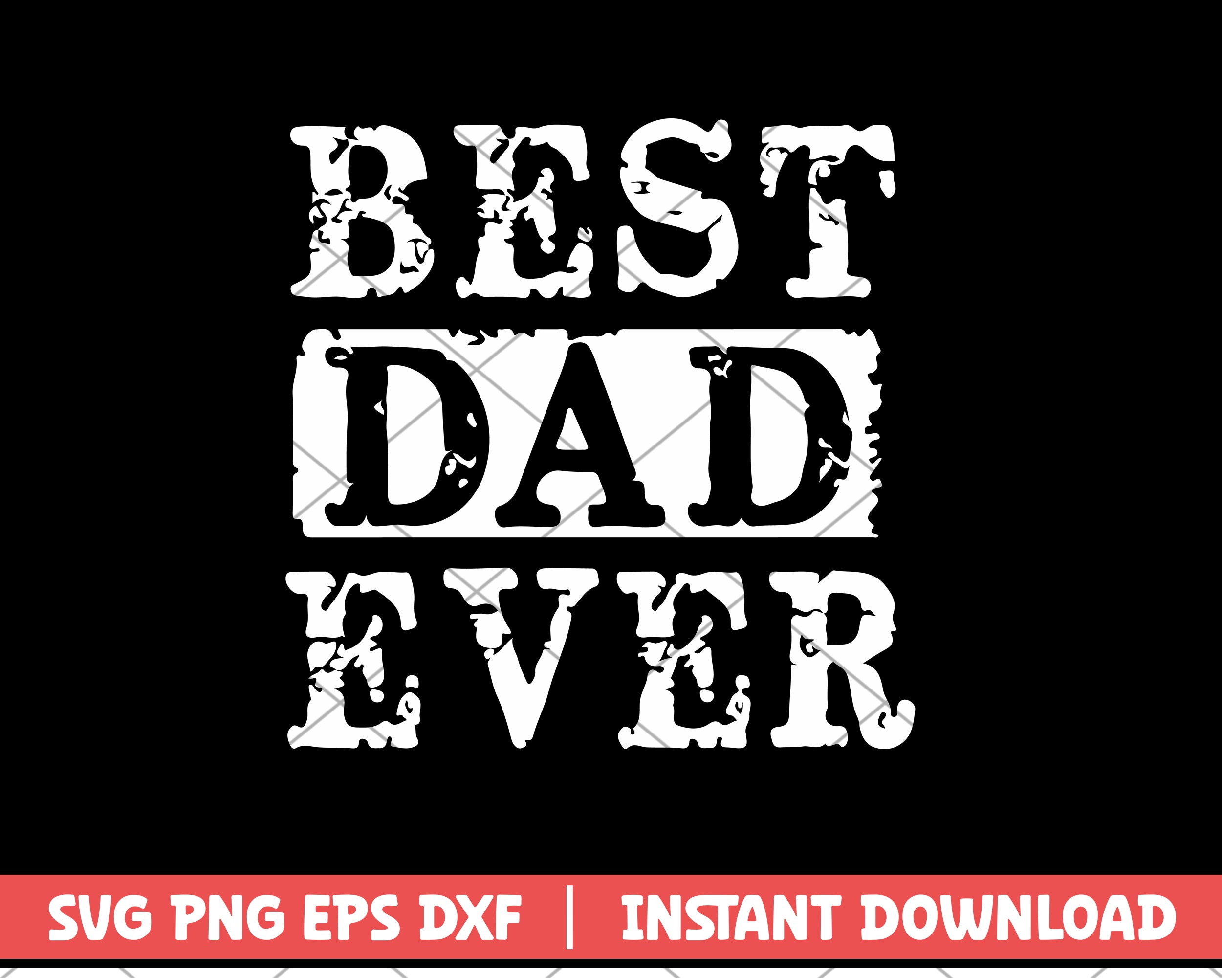 Best Dad Ever svg, Dad svg – svg files for cricut