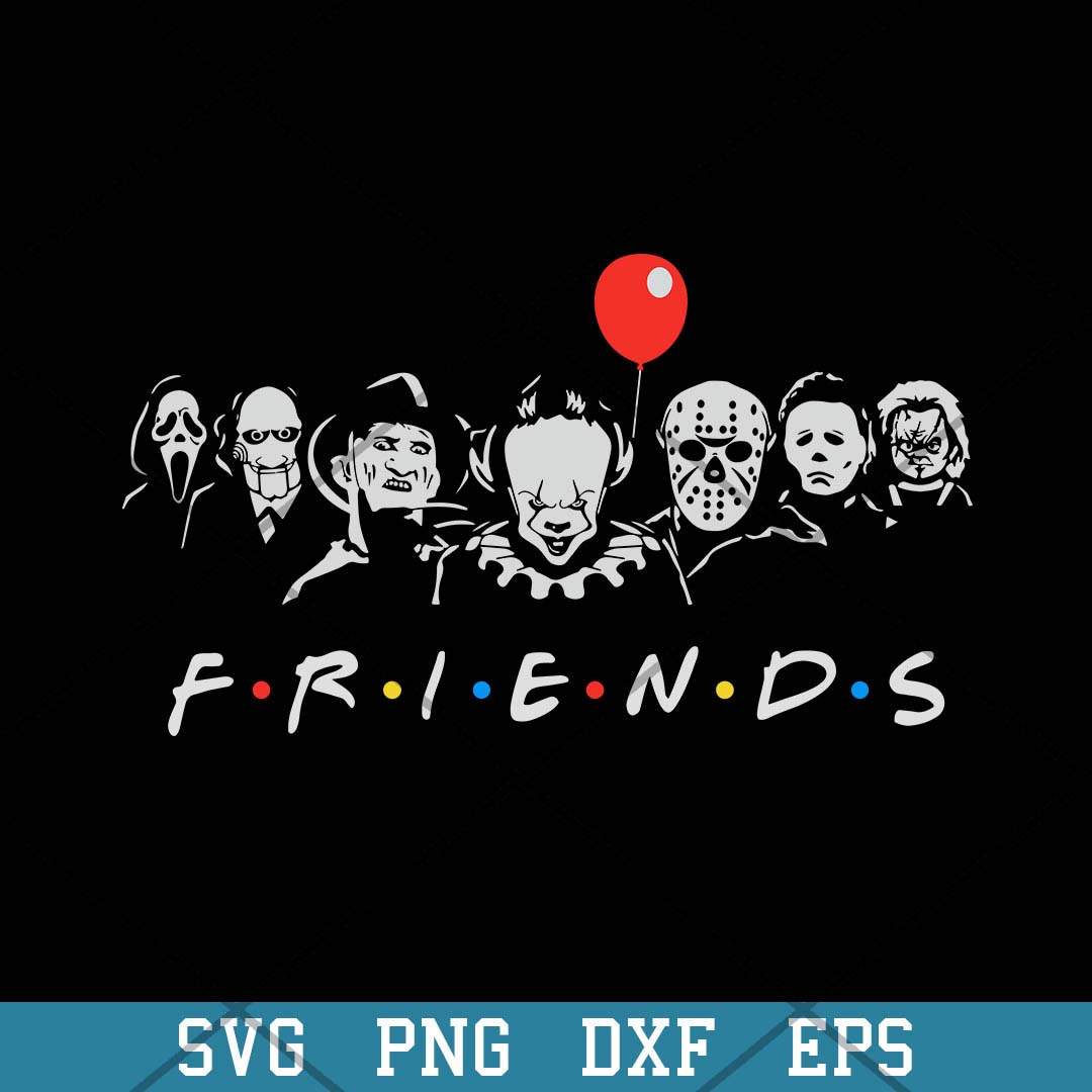 Friends Horror Svg, Horror Characters Svg-Svgfilesforcricut – svg files ...
