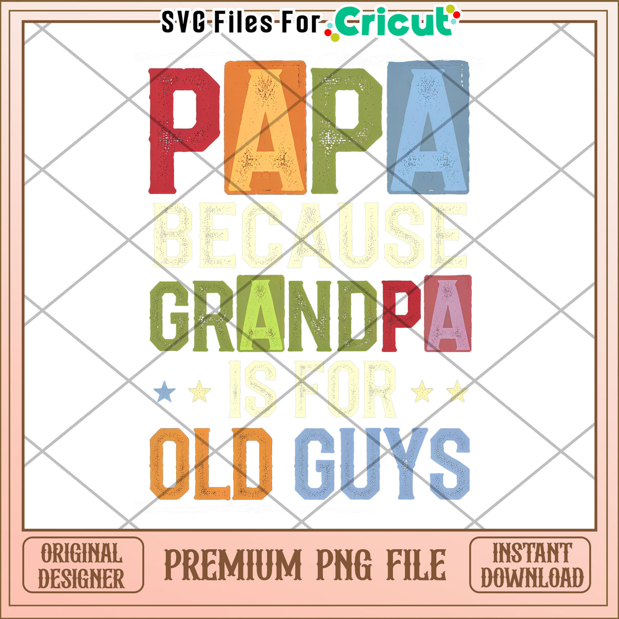Funny Papa Quote Vintage Design for Grandfather Gifts PNG – svg files ...