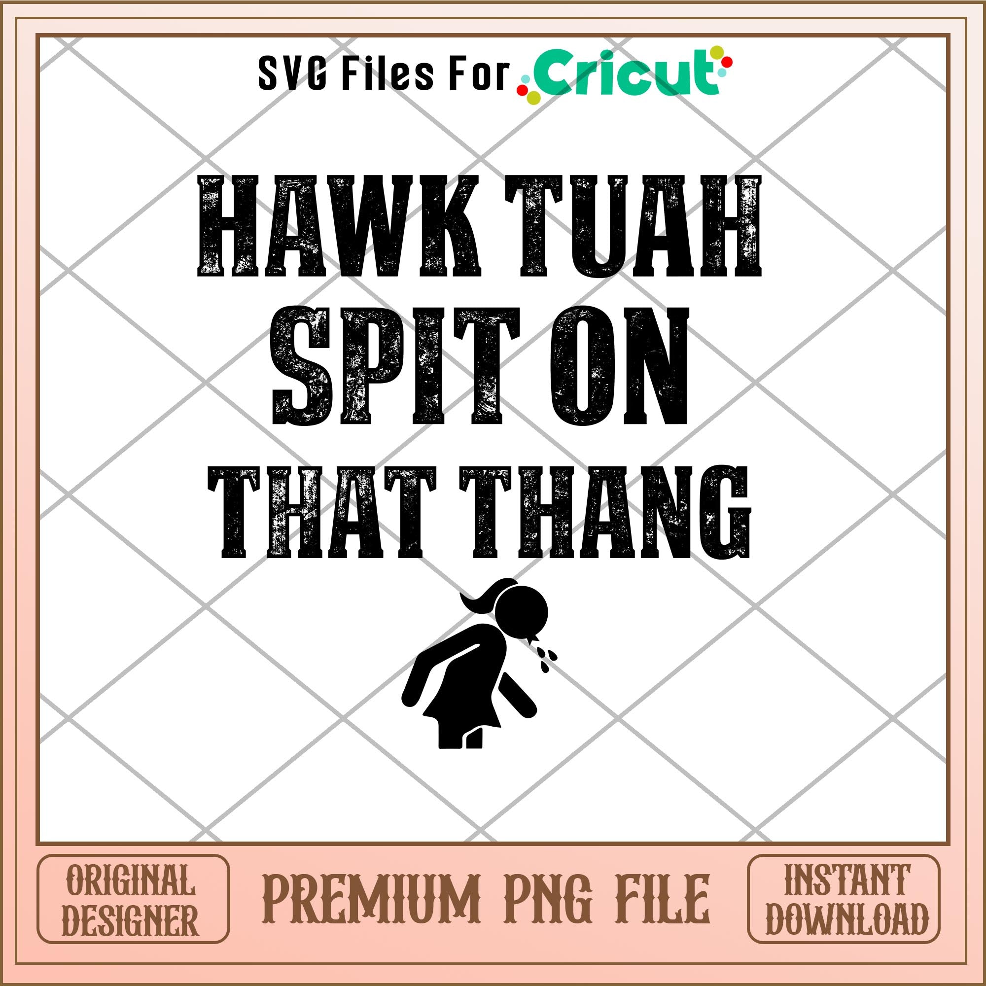 Hawk tuah meme meaning png – svg files for cricut