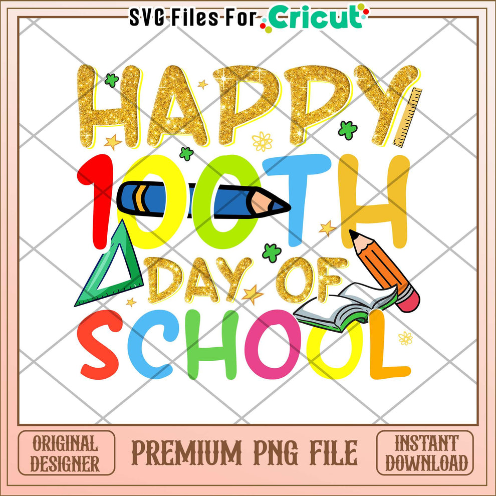 Happy 100th days of school png, school supplies png, font png – svg ...