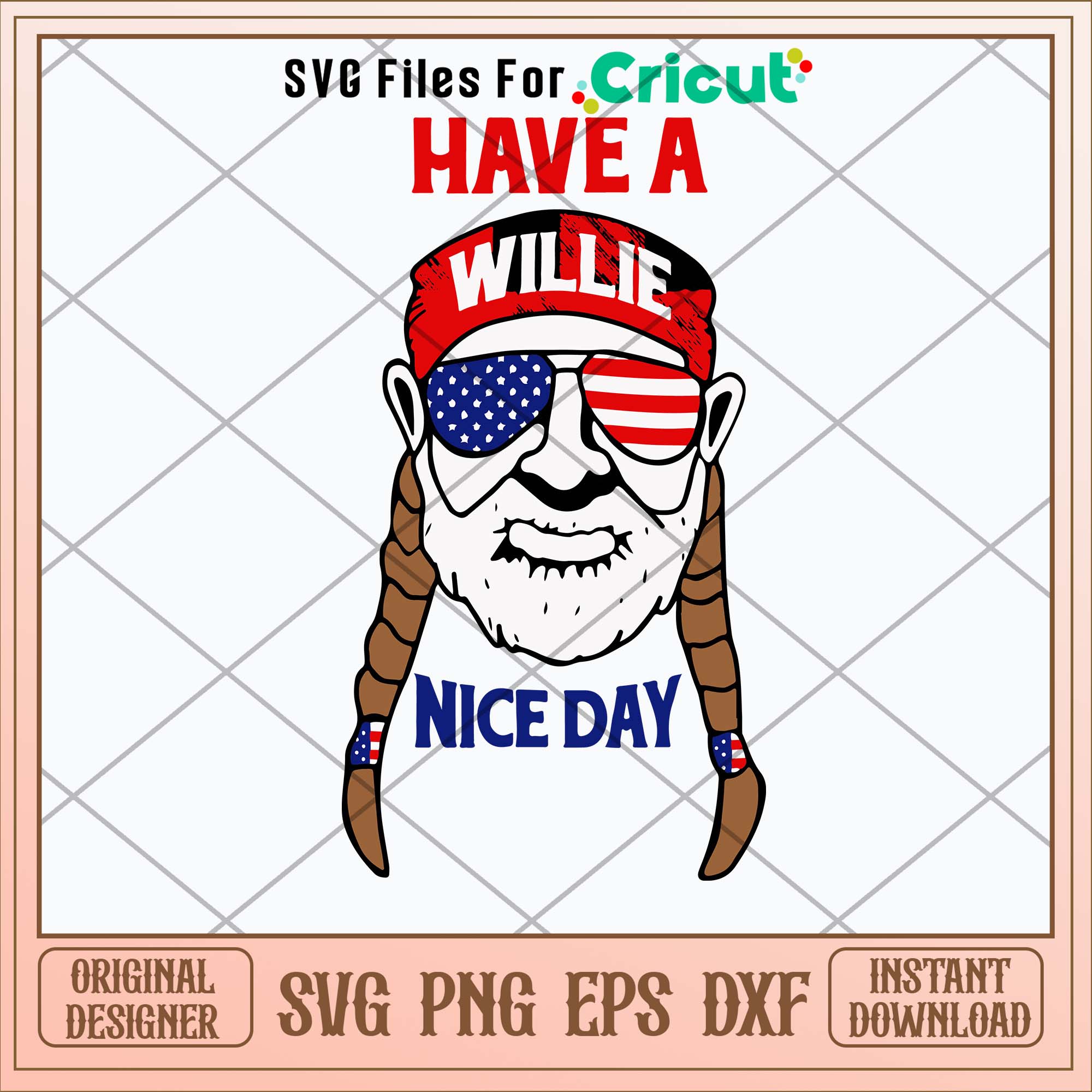 Have a Willie Nice Day Svg – svg files for cricut