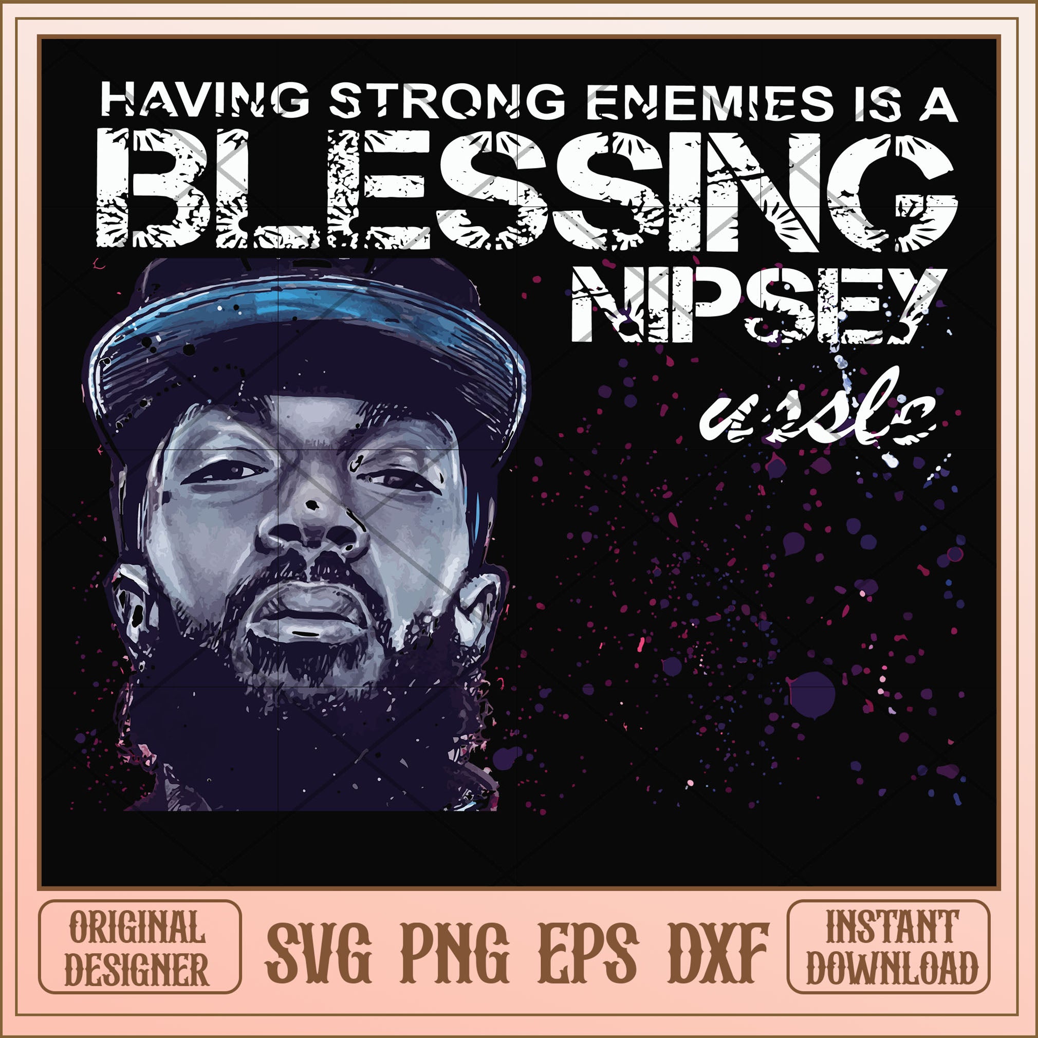 Having strong enemies is a blessing nipsey svg, strong enemies svg, fu ...