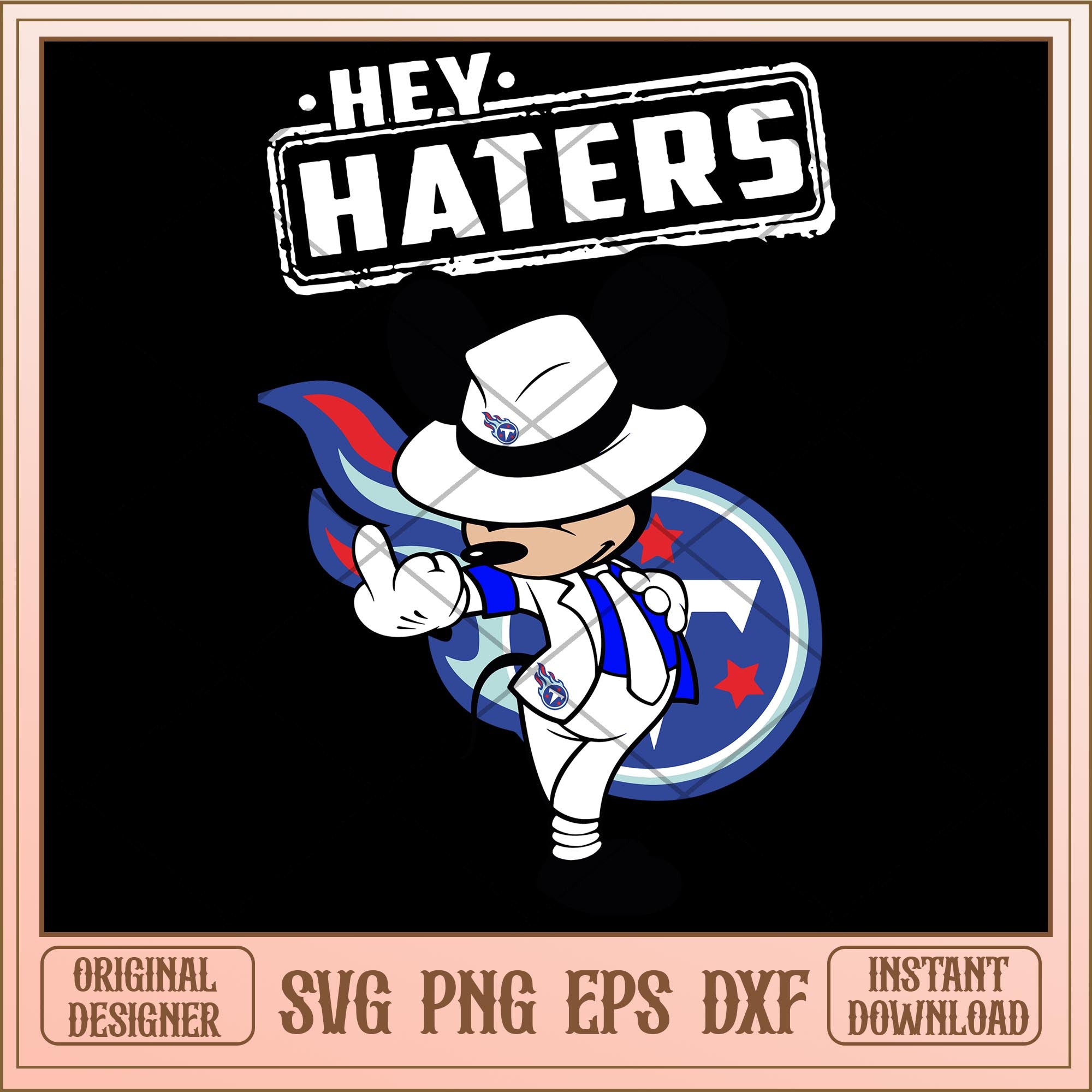 Hey haters Tenesses Titans mickey mouse svg, disney characters svg, di ...