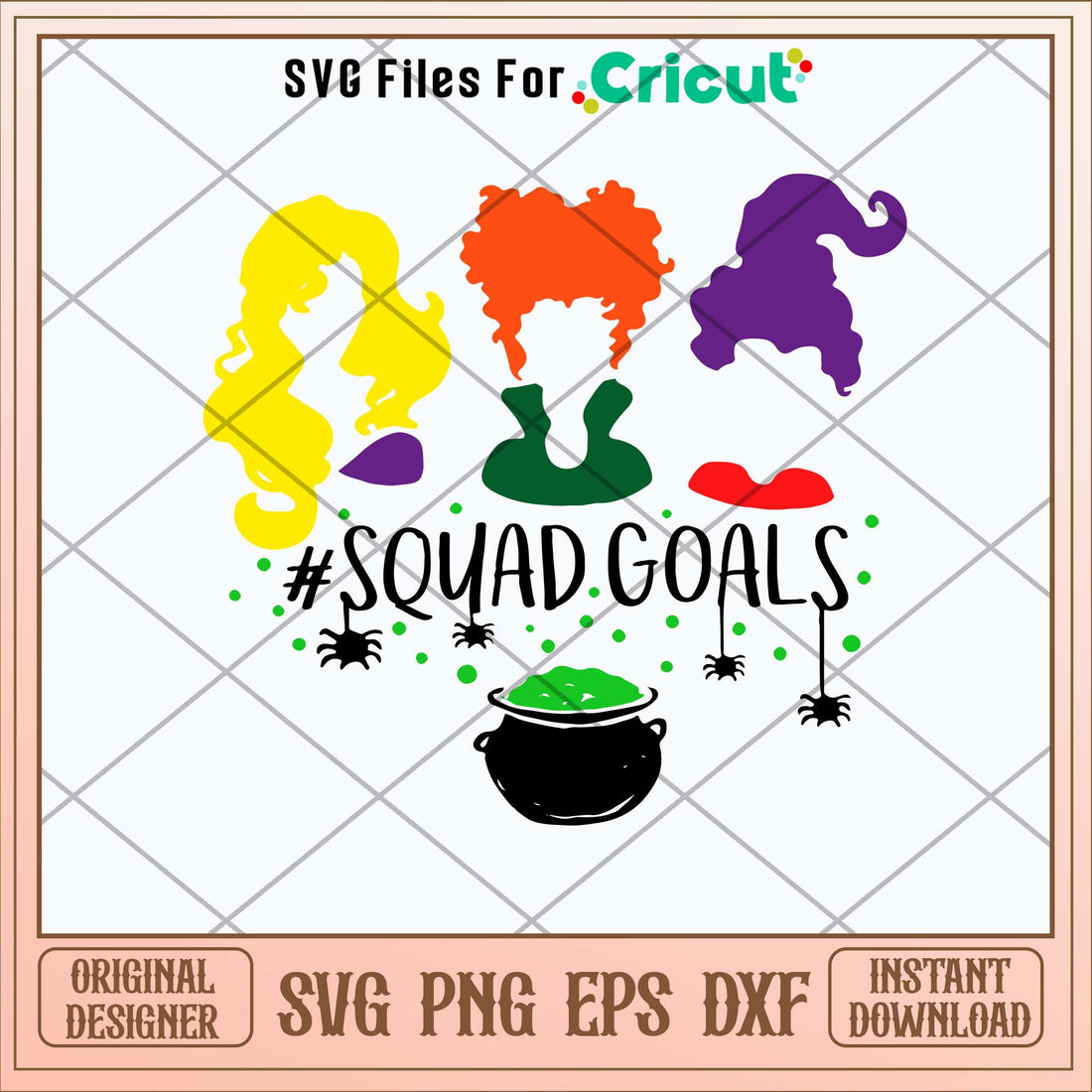 Hocus Pocus Squad Goals Svg, Sanderson Sister Svg-Svgfilesforcricut ...
