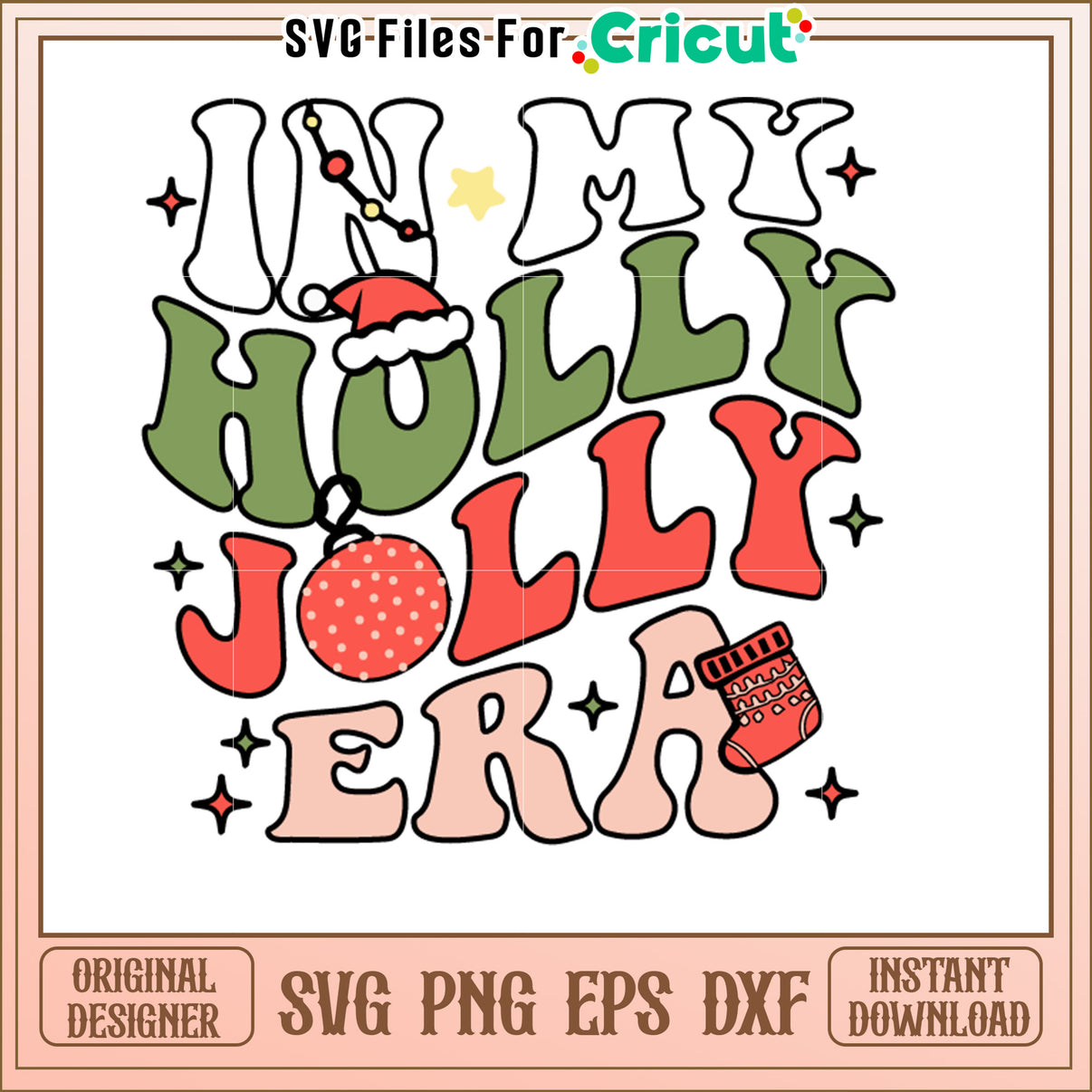 Holly Jolly Era Christmas SVG – svg files for cricut