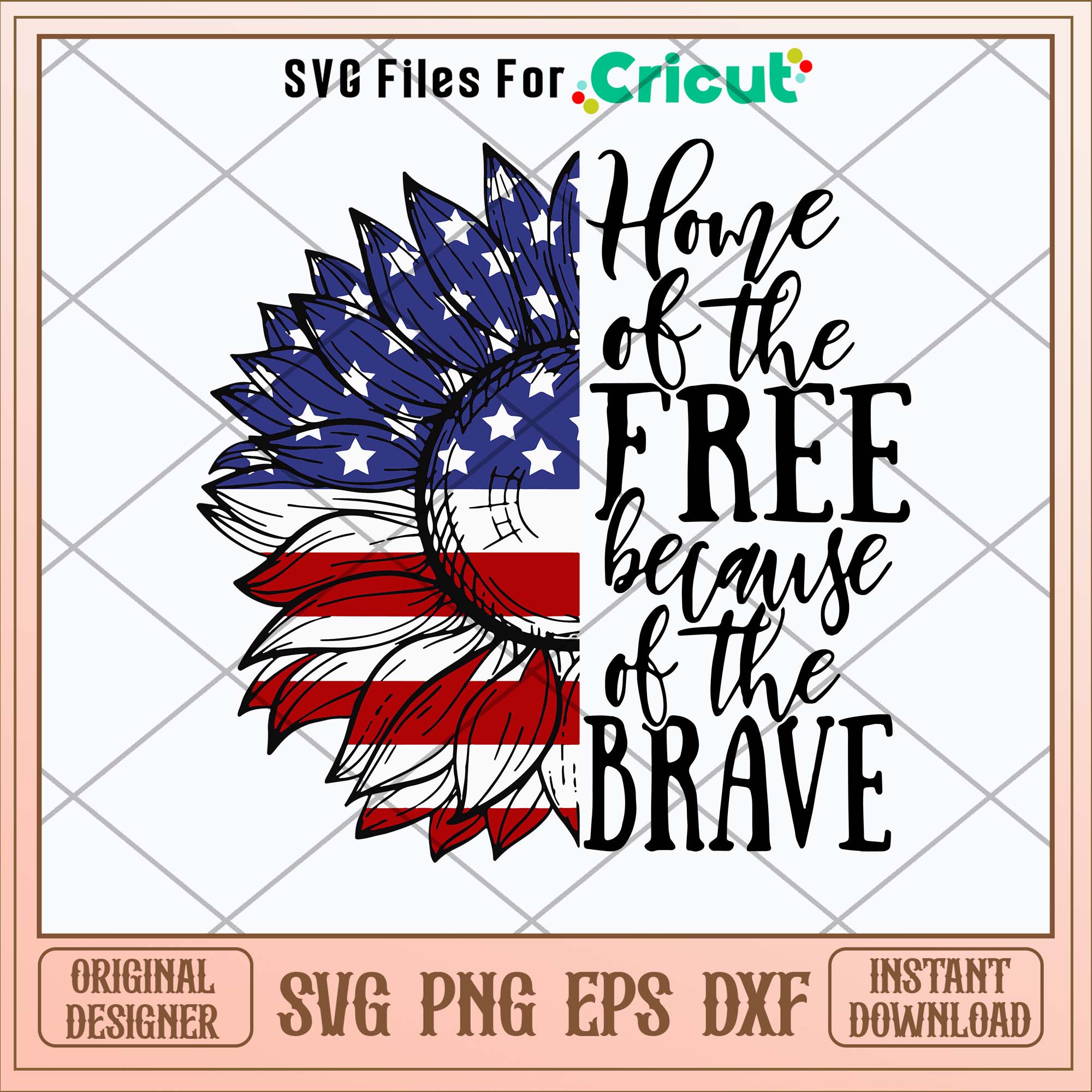 Home Of Free The Free Becaus Of The Brave Svg – svg files for cricut