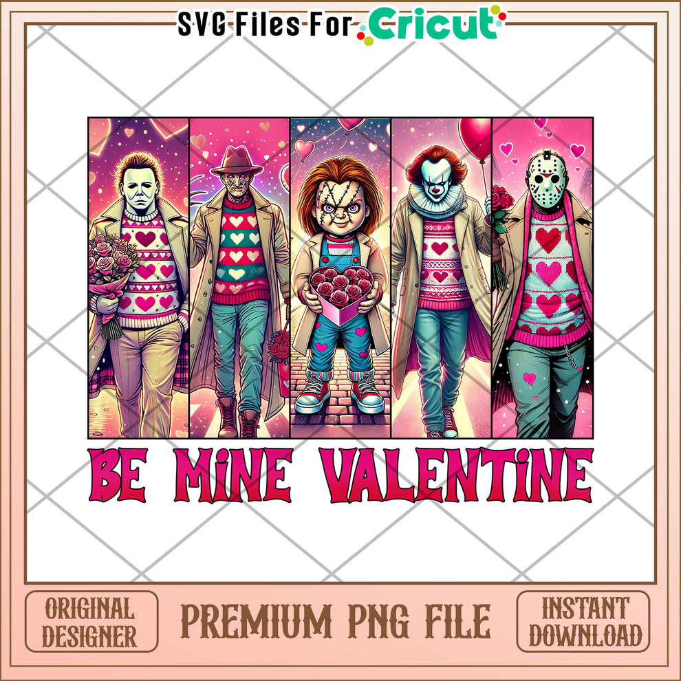 Horror Valentine PNG Be Mine – svg files for cricut