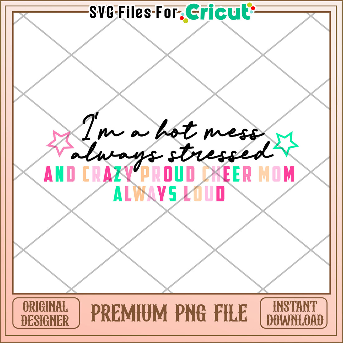 Hot Mess Cheer Mom PNG Design – svg files for cricut