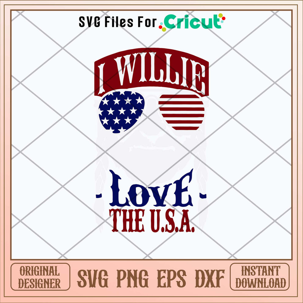 I Willie Love The USA Flag Svg – svg files for cricut
