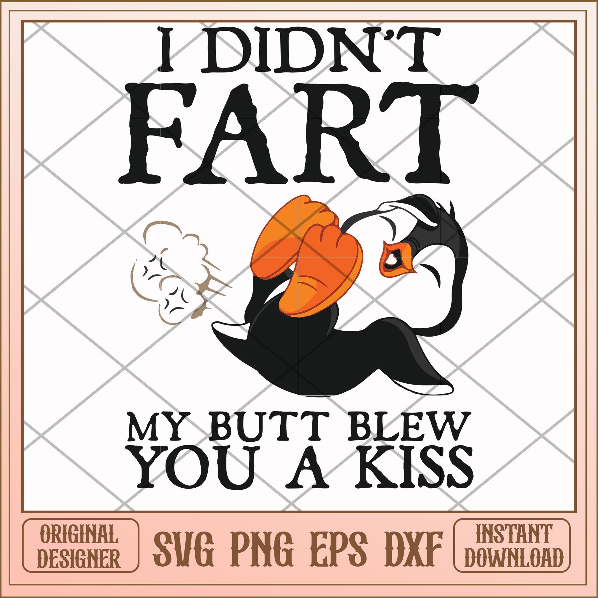 I didn't fart my butt blew you a kiss svg, kiss svg, funny svg – svg ...