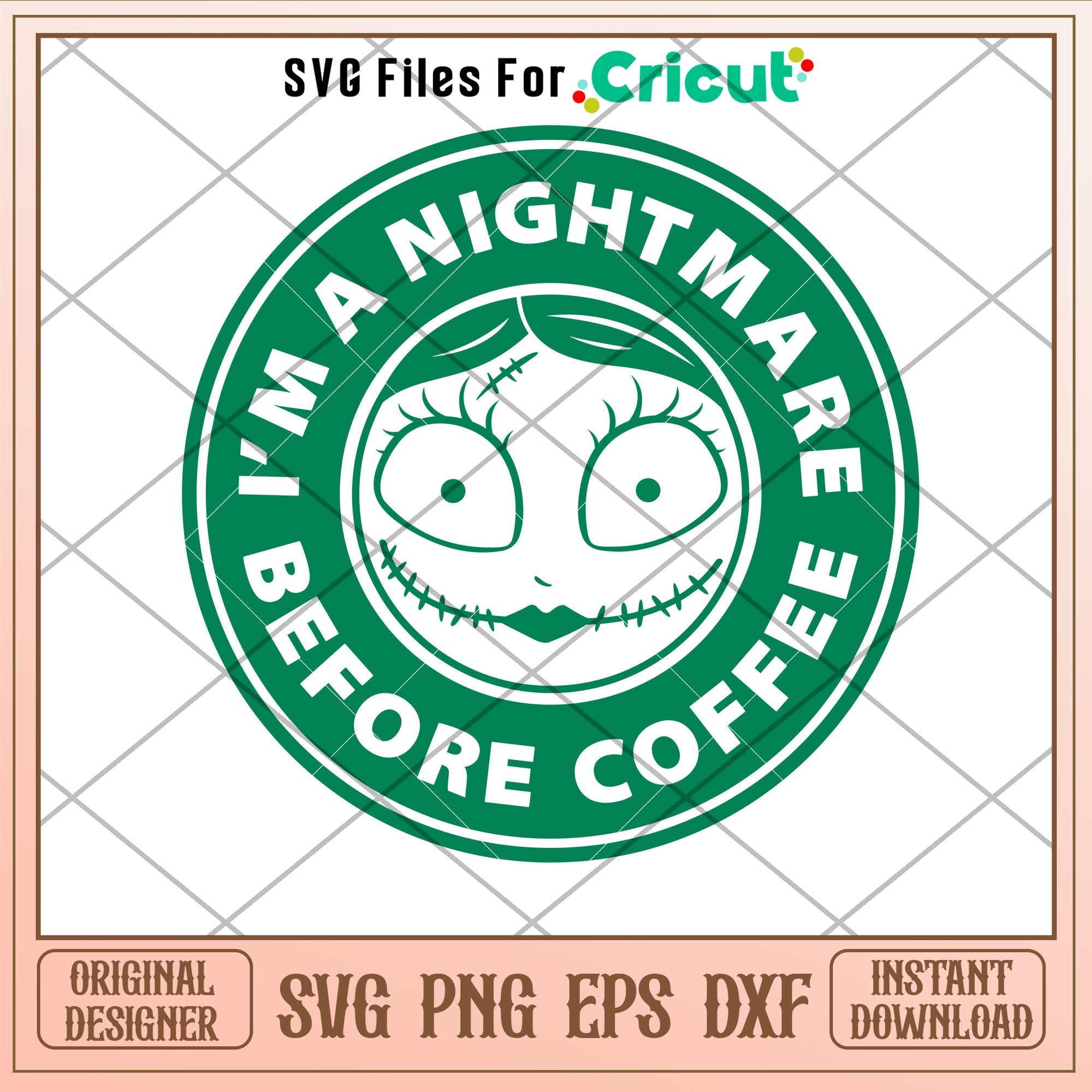 Im a Nightmare Before Coffee, Nightmare Before Coffee Starbucks Svg ...