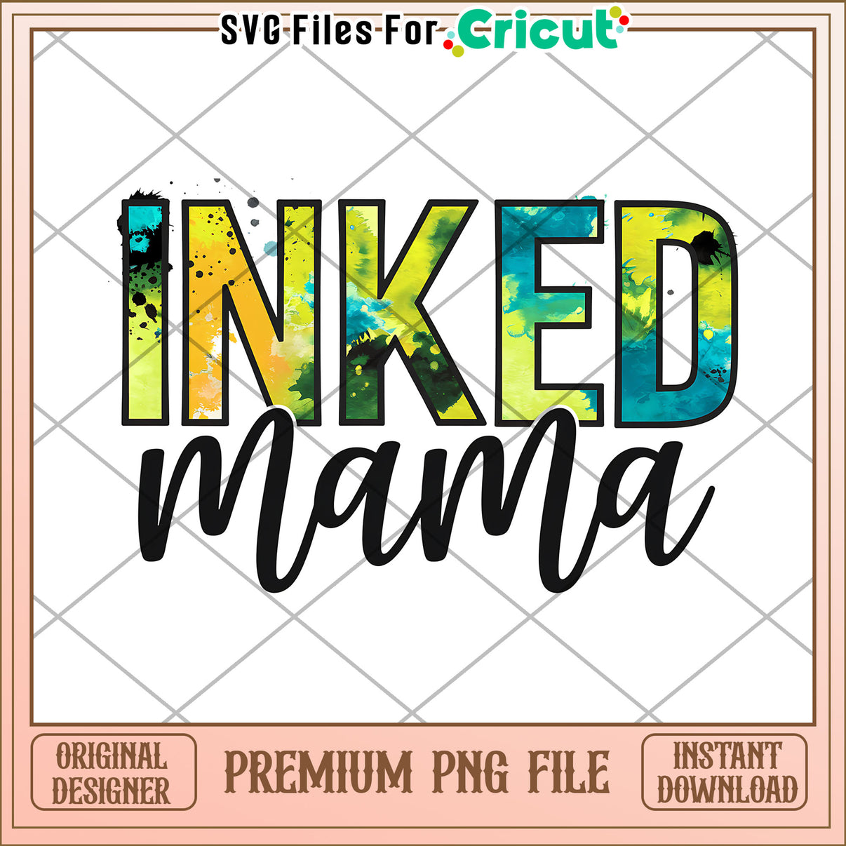 Inked Mama PNG Design Instant Download – svg files for cricut