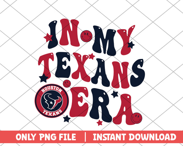 In my texans era png, Houston Texans png – svg files for cricut