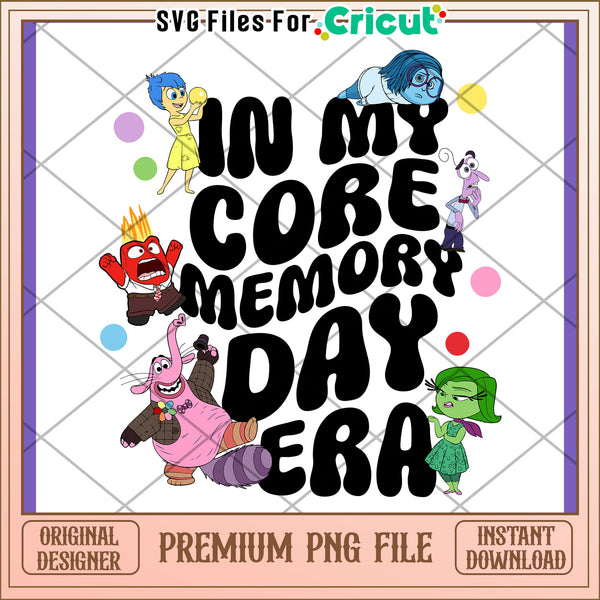 Inside Out Core Memory Day PNG – svg files for cricut