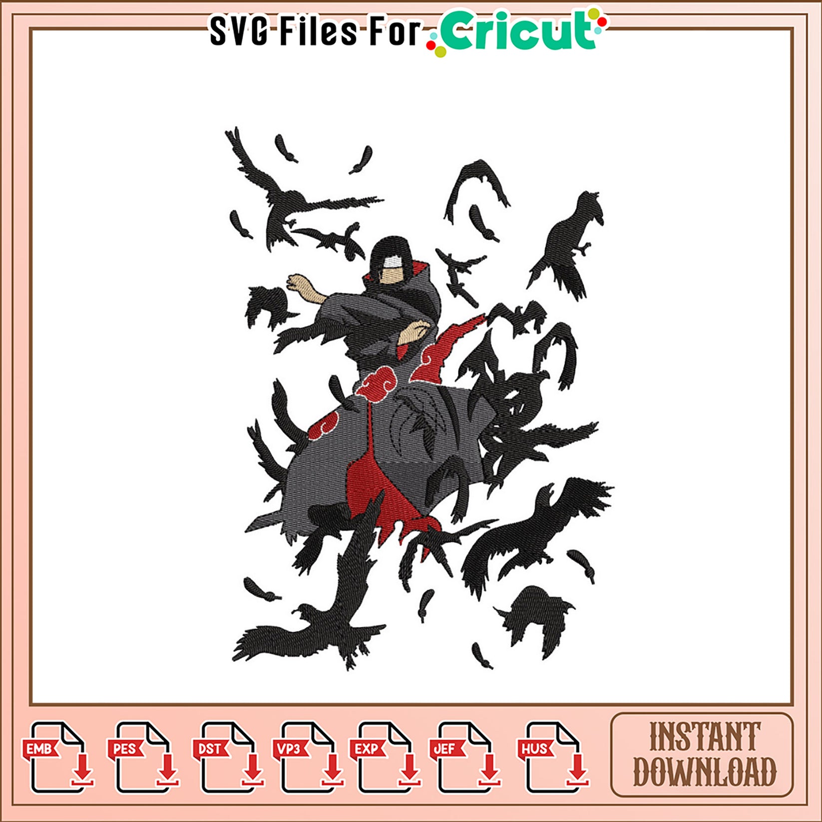 Itachi Uchiha Crow Embroidery Design Instant Download – svg files for ...