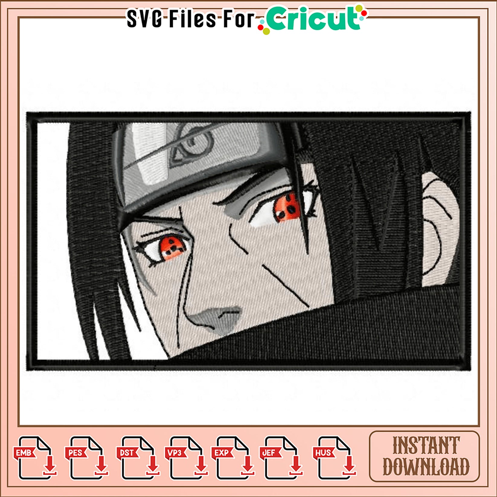 Itachi Uchiha Embroidery Design Instant Download File – svg files for ...