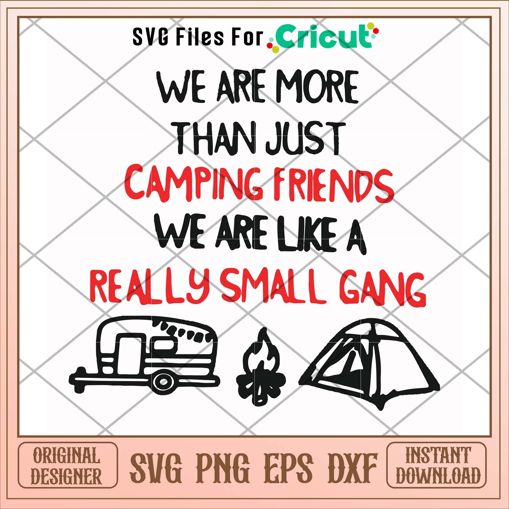 Just camping friends we are like svg, camping svg, funny svg – svg ...