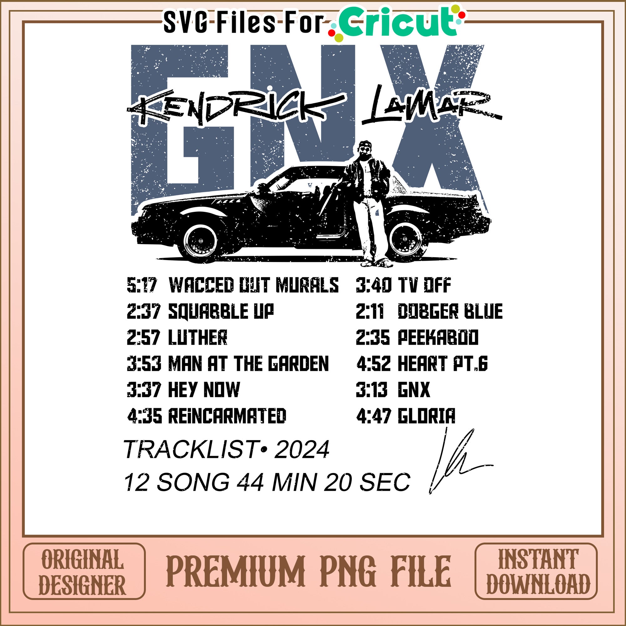 Kendrick Lamar GNX Album Tracklist for Cricut, Premium PNG Download ...
