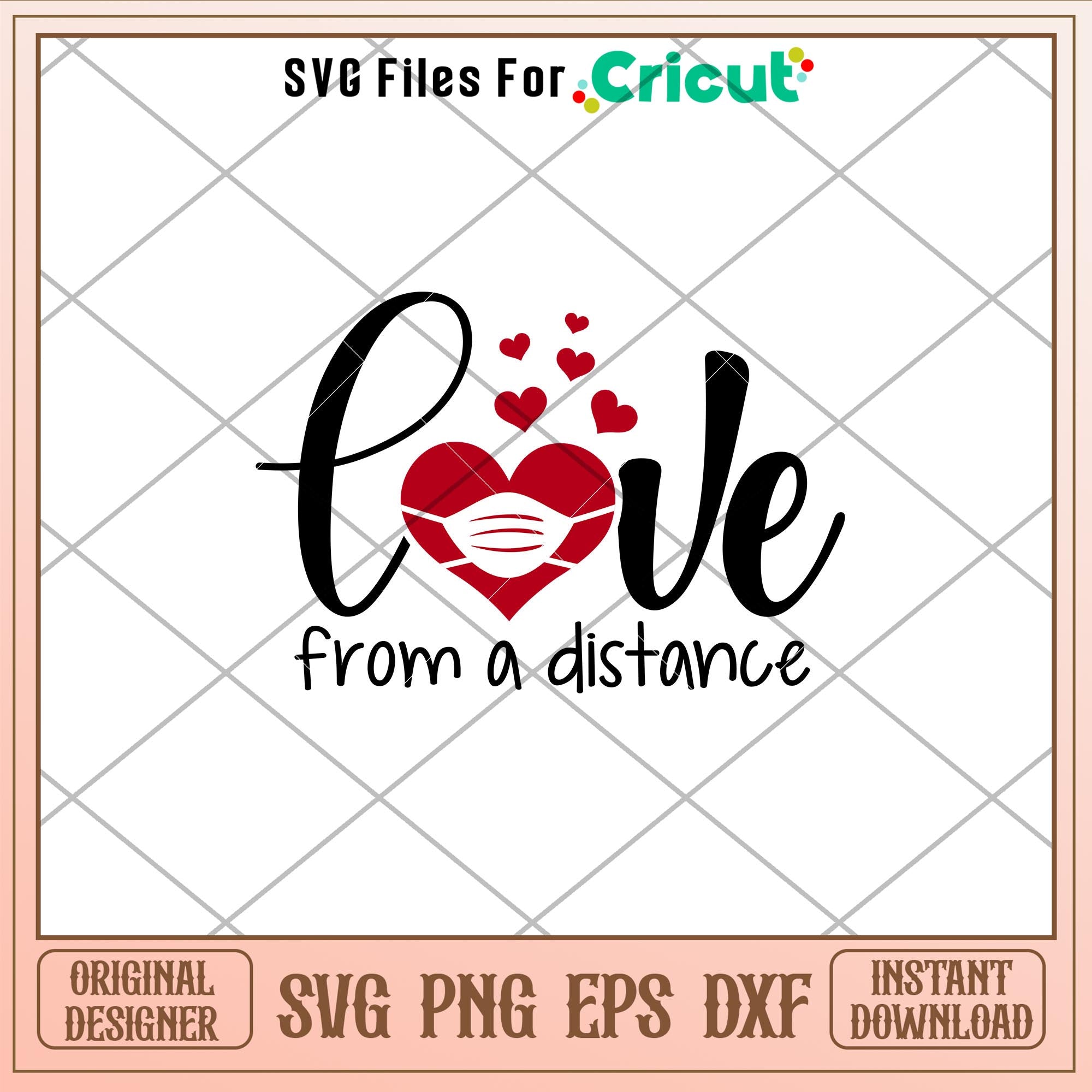 Love From A Distance, Love From A Distance Svg – svg files for cricut